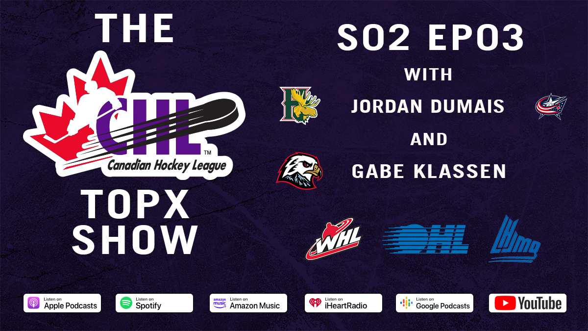 CHL TopX Show - Jordan Dumais & Gabe Klassen | Canadian Hockey League
