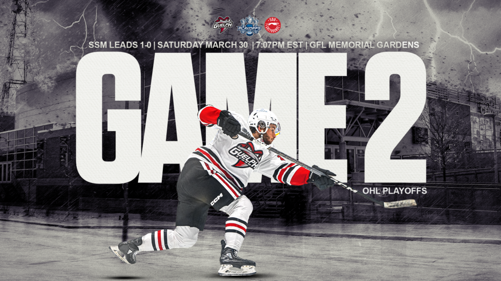Game Day - March. 30/24 - GUE vs. SOO - Game 2 - Guelph Storm