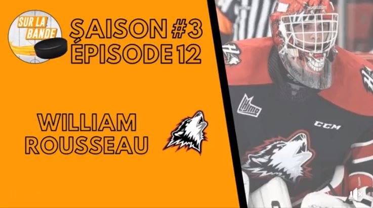 William Rousseau passe à Sur la Bande - Huskies de Rouyn-Noranda