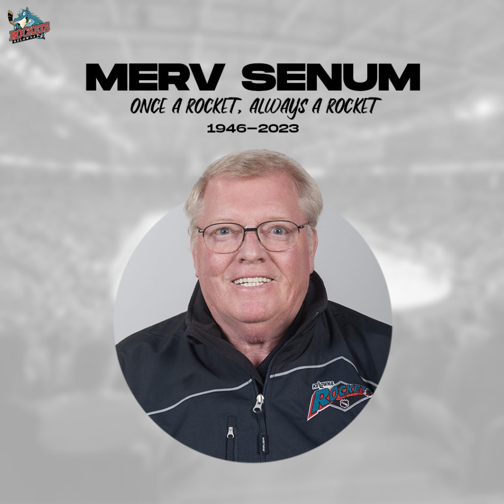 Rockets mourn the passing of scout Merv Senum - Kelowna Rockets