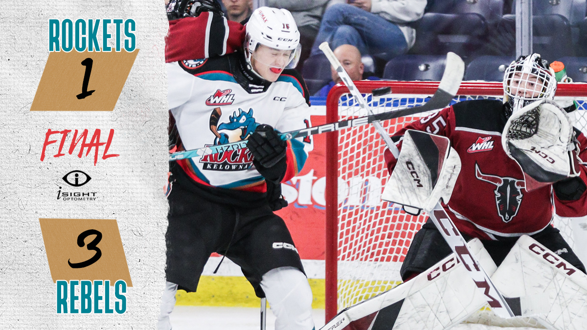 iSight Optometry Recap: Rebels drop Rockets 3-1 - Kelowna Rockets