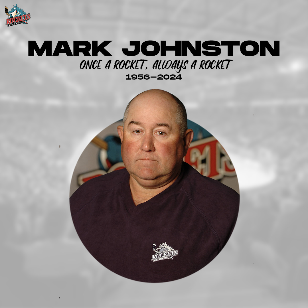 Rockets mourn the passing of former scout Mark Johnston - Kelowna Rockets