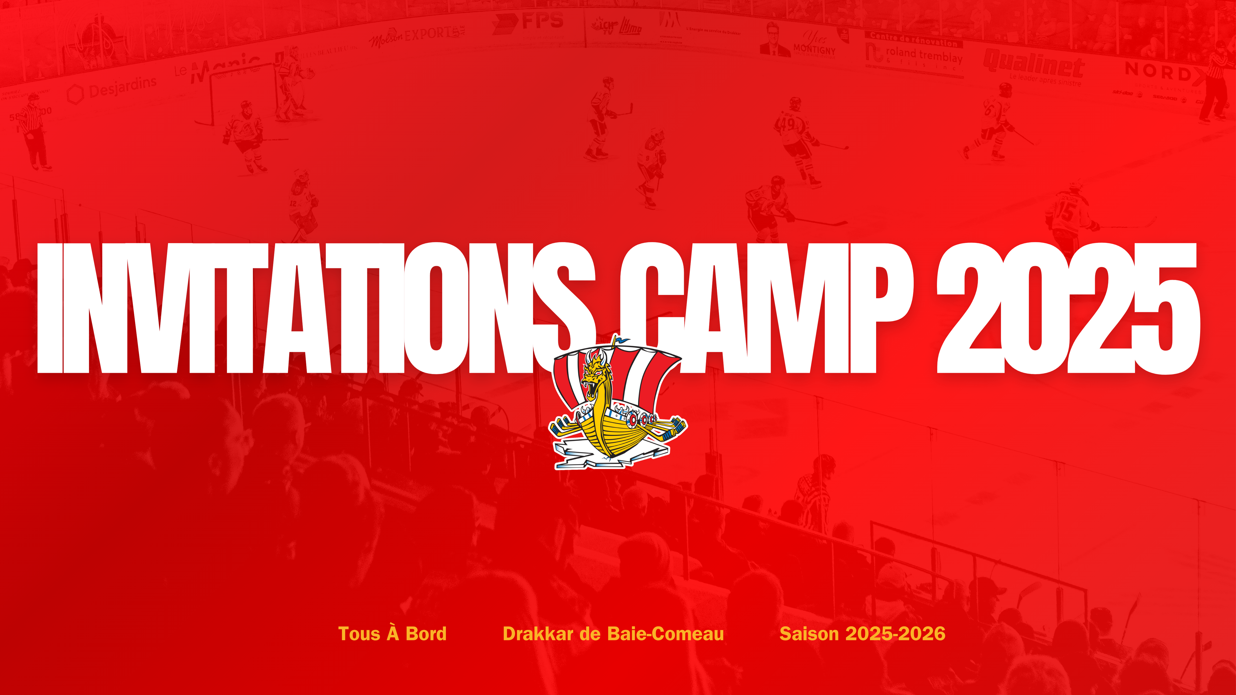 Suite des invitations pour le camp 2025 - Le Drakkar de Baie-Comeau