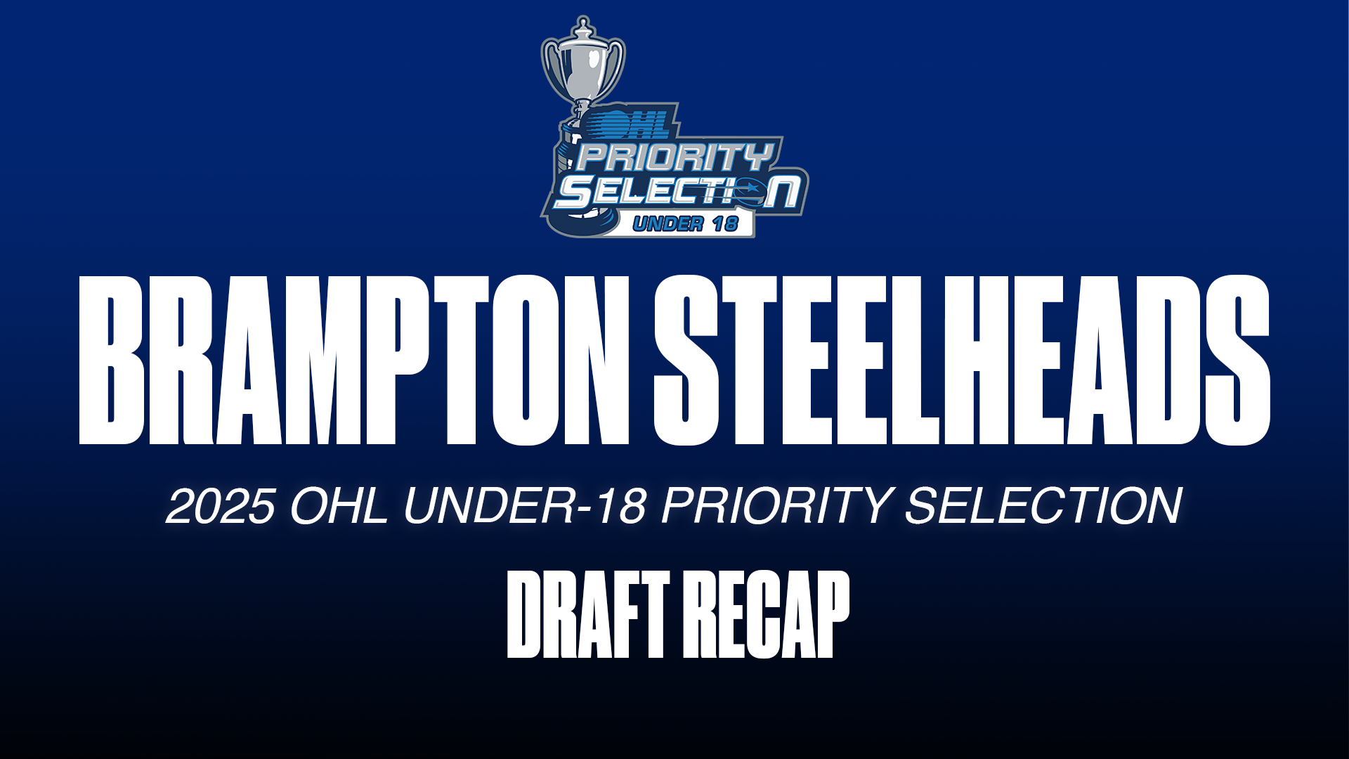 2025 U18 Draft - Brampton Steelheads