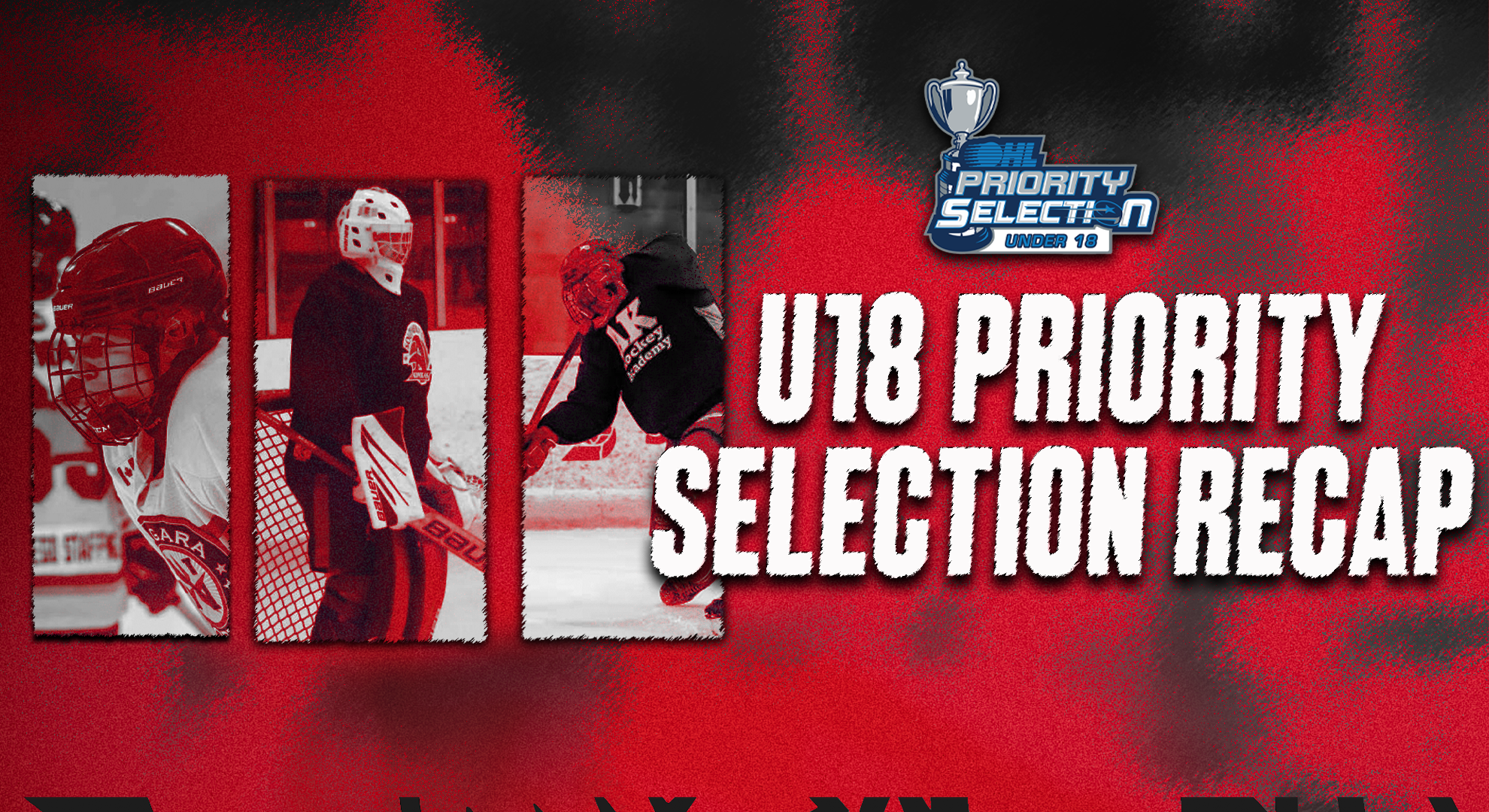 2024 U18 Priority Selection Recap - Niagara IceDogs