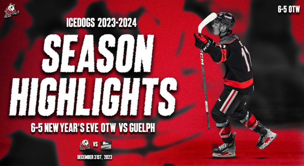IceDogs Season Highlights - New Year’s Eve Game - Niagara IceDogs