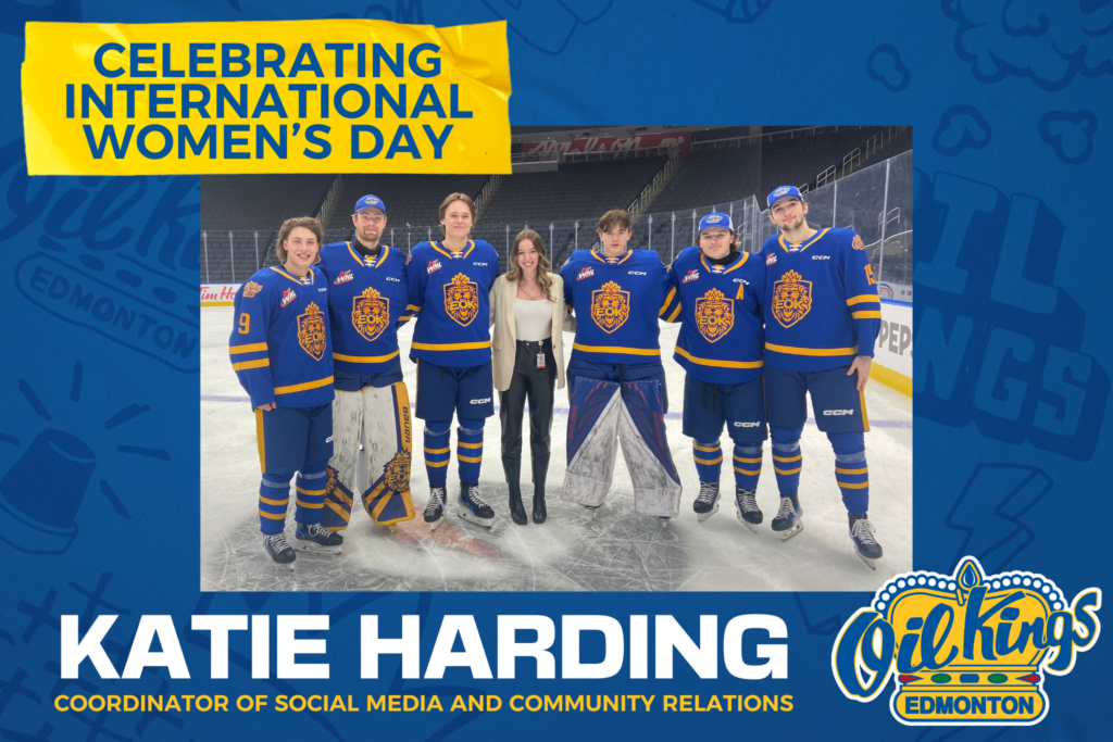 INTERNATIONAL WOMEN'S DAY SPOTLIGHT: Katie Harding - Edmonton Oil Kings