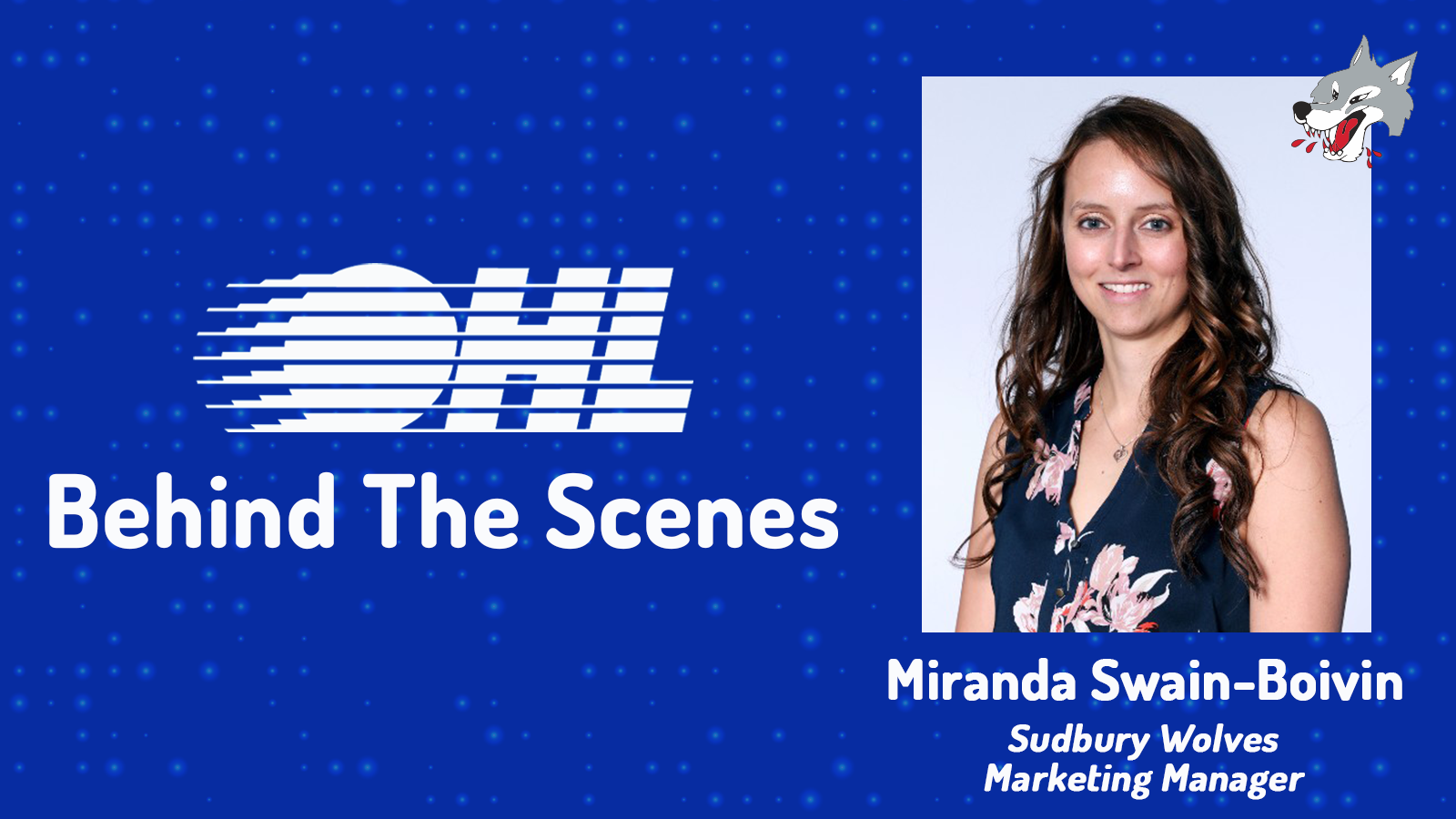 OHL Behind the Scenes: Wolves' Miranda Swain-Boivin - Ontario Hockey League