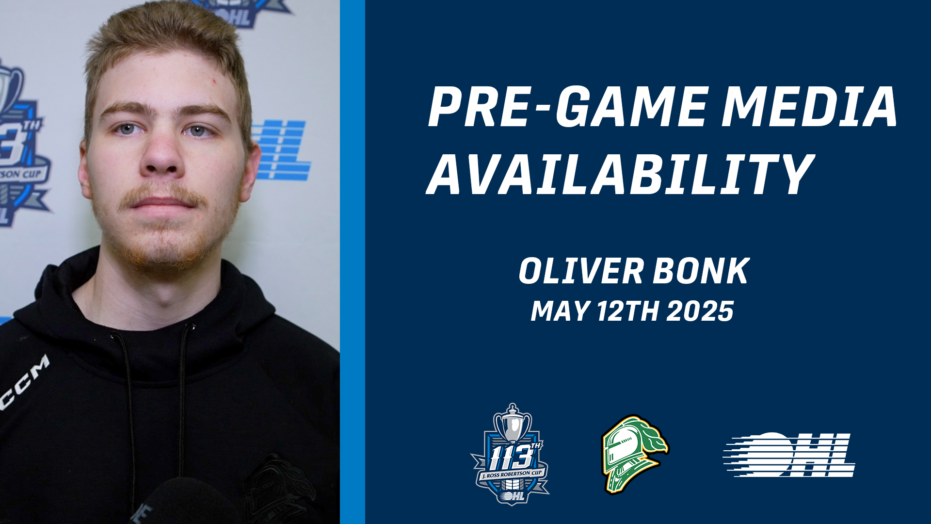 OHL Championship Pre-Game Media Availability: Oliver Bonk (London ...