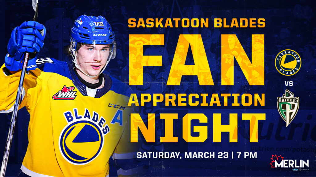 NEED TO KNOW | Fan Appreciation Night - Saskatoon Blades