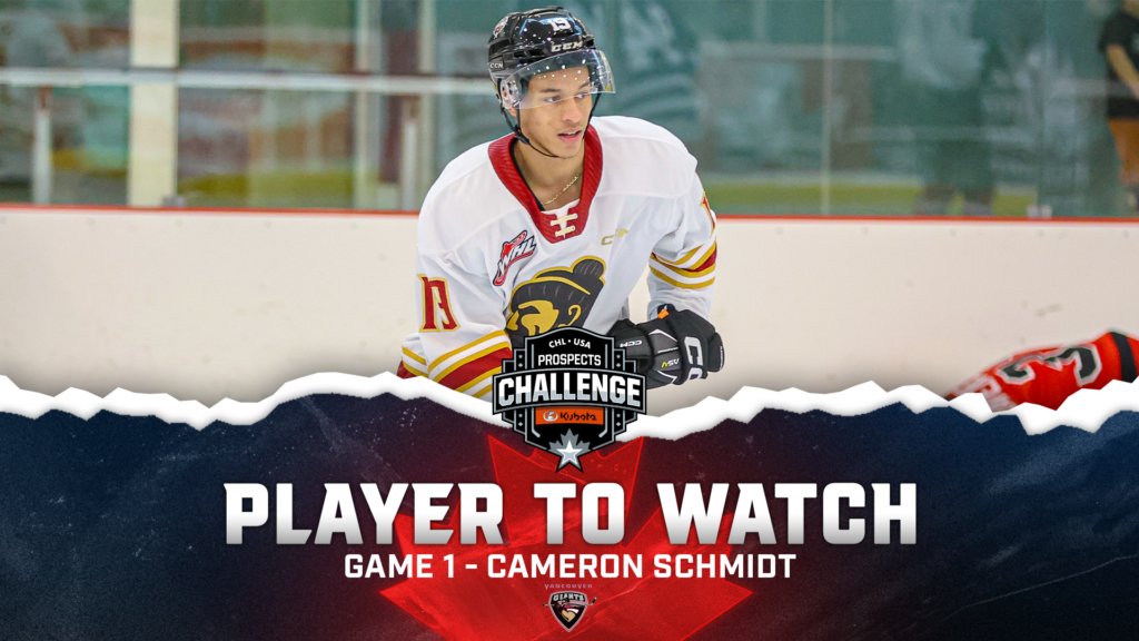 CHL USA Prospects Challenge presented by Kubota Canada Game One Player to Watch: Cameron Schmidt ...