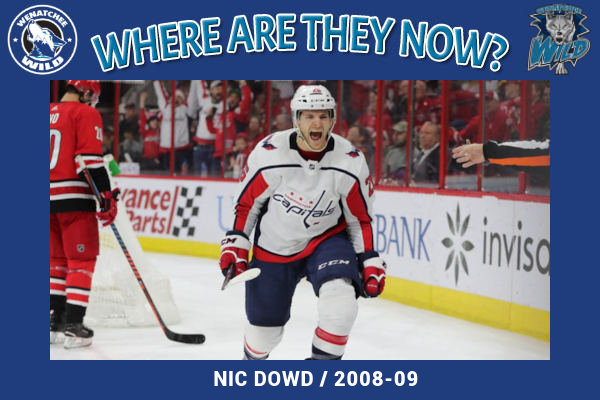 “WHERE ARE THEY NOW?” – NIC DOWD - Wenatchee Wild