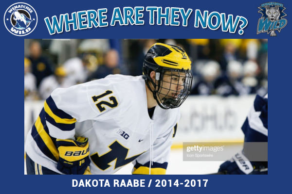 WHERE ARE THEY NOW? – DAKOTA RAABE - Wenatchee Wild