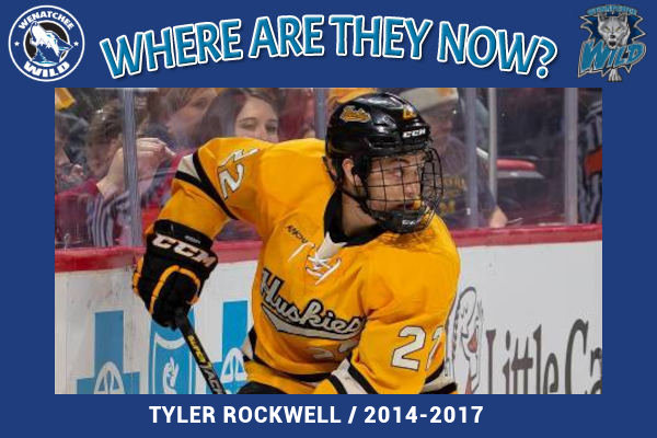 “WHERE ARE THEY NOW?” – TYLER ROCKWELL - Wenatchee Wild